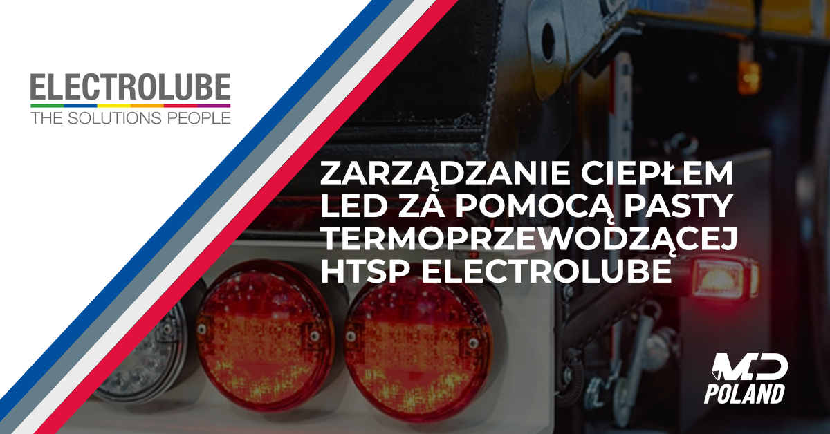 LED thermal management with HTSP Electrolube thermal conductive paste